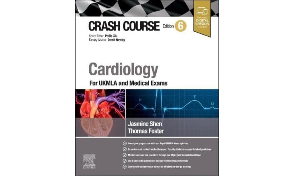 Crash Course Cardiology: For UKMLA and Medical Exams: Shen MBChB ...