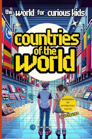 Countries of the World (the World for Curious Kids): every countries ...