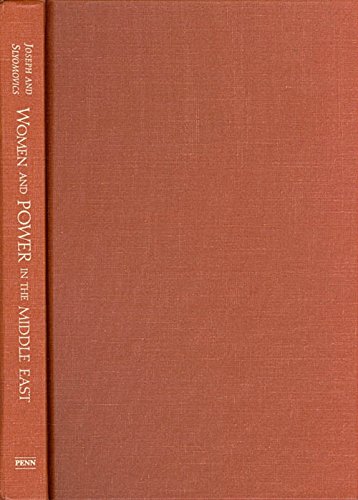 Women and Power in the Middle East: Joseph, Suad, Slyomovics, Susan ...