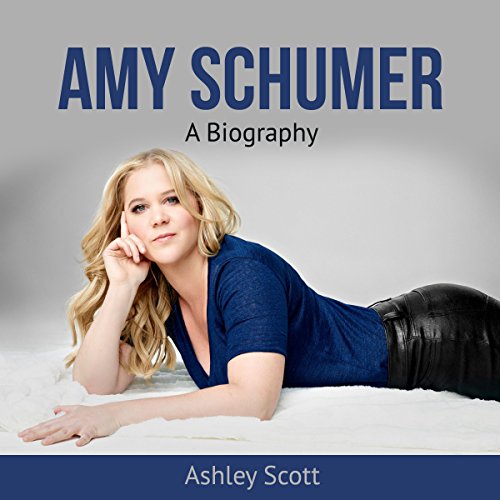 Amazon.com: Amy Schumer: A Biography (Audible Audio Edition): Ashley ...