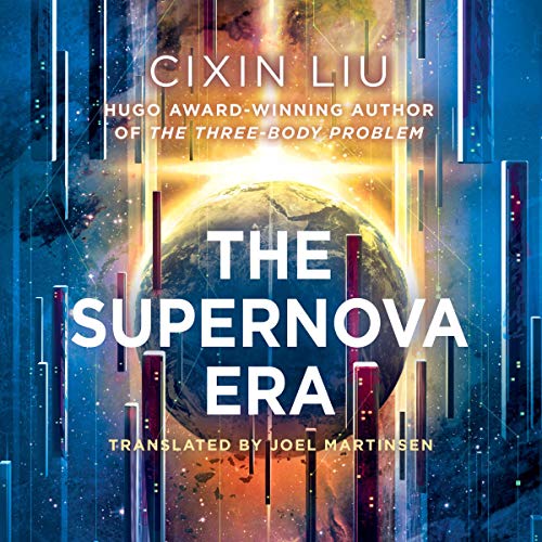 The Supernova Era (Audio Download): Cixin Liu, Bruno Roubicek, W. F ...