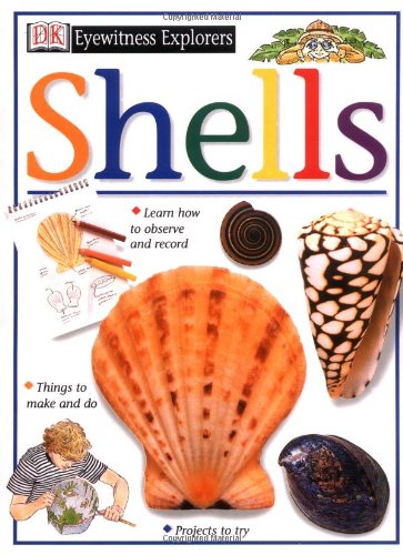 Eyewitness Explorers: Shells: Coldrey, Jennifer: 9780789429841: Amazon ...