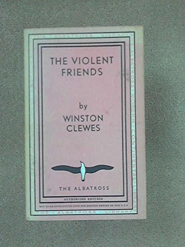 The Violent Friends: Clewes, Winston: Amazon.com: Books