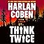 Think Twice by Harlan Coben - Audiobook - Audible.com