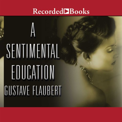 Amazon.com: A Sentimental Education (Audible Audio Edition): Gustave ...
