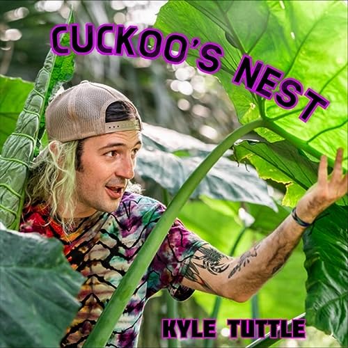 Play Cuckoo's Nest by Kyle Tuttle on Amazon Music Unlimited