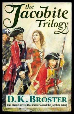 Amazon | Jacobite Trilogy | Broster, D.K. | Literary