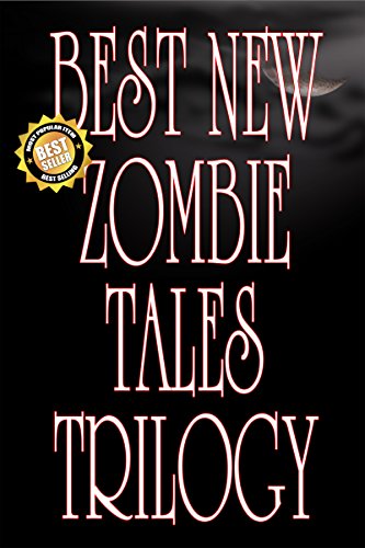 Amazon.com: Best New Zombie Tales Trilogy (Volume 1, 2 & 3) eBook ...