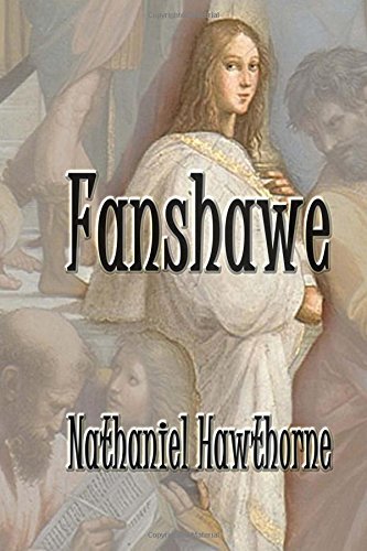 Fanshawe by Nathaniel Hawthorne (2015-11-17): unknown author: Amazon ...