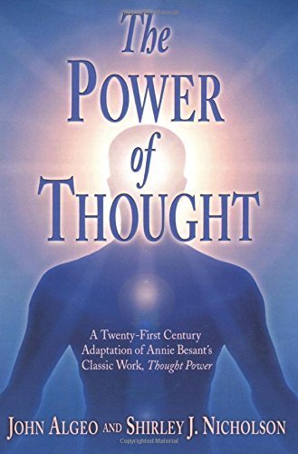 The Power of Thought: A Twenty-First Century Adaptation of Annie Besant ...