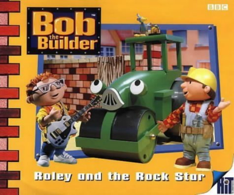 Bob the Builder: Roley and the Rockstar: Amazon.co.uk: Diane Redmond ...