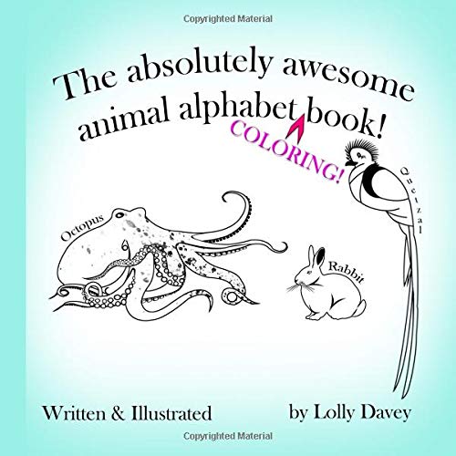 The Absolutely Awesome Animal Alphabet - COLORING - Book: A delightful ...