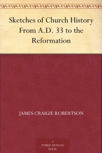 Amazon.com: Sketches of Church History From A.D. 33 to the Reformation ...