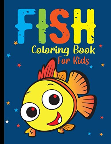 Fish Coloring Book For Kids: A Coloring Book for Everyone, Fishing ...