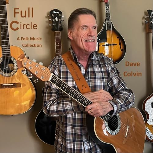 Play Full Circle by Dave Colvin on Amazon Music