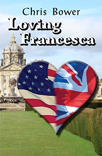 Loving Francesca: Bower, Chris: 9781911280750: Amazon.com: Books