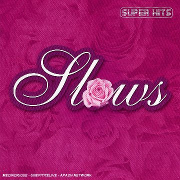 Super Hits Slows - Super Hits Slows - Amazon.com Music
