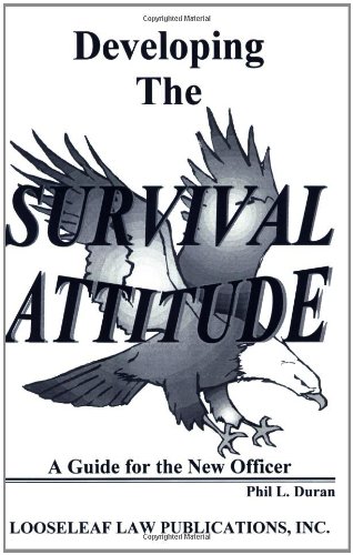 Amazon.com: Developing the Survival Attitude: A Guide for the New ...