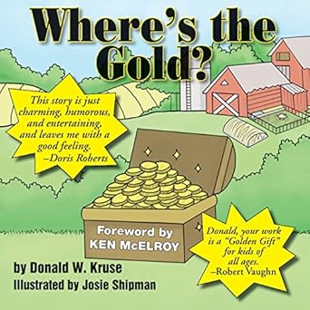 Amazon.com: Where's the Gold?: 9780998197272: Kruse, Donald W., Shipman ...