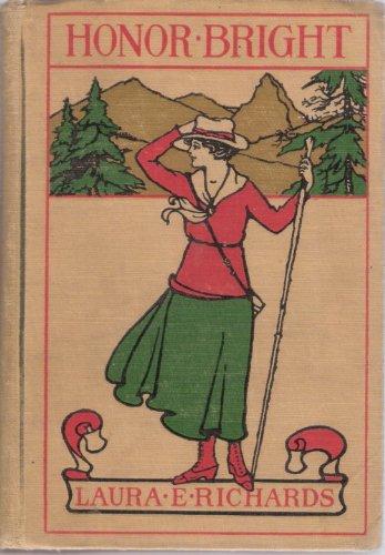 Honor Bright: a Story for Girls: Laura Elizabeth Richards: Amazon.com ...