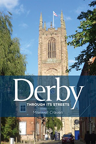 Derby Through Its Streets eBook : Craven, Maxwell: Amazon.co.uk: Kindle ...