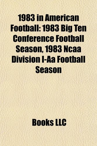 1983 in American Football: 1983 Usfl Season, 1983 Nfl Season, 1983 Pro ...