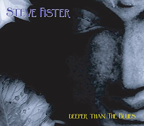 Deeper Than The Blues von Steve Fister bei Amazon Music - Amazon.de