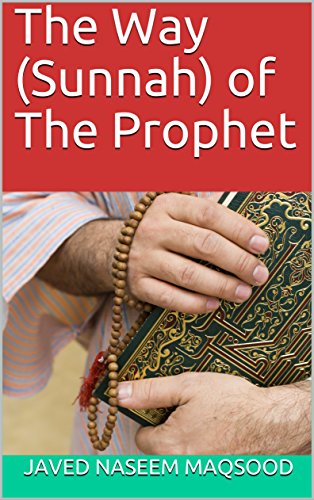 The Way (Sunnah) of The Prophet (Knowing Islam Book 1) eBook : Maqsood ...
