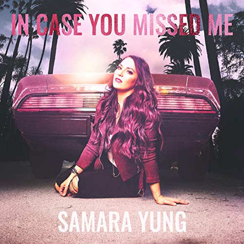 Amazon.co.jp: In Case You Missed Me : Samara Yung: Digital Music
