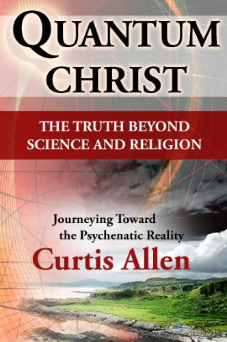 Amazon.com: Quantum Christ: The Truth Beyond Science and Religion eBook ...
