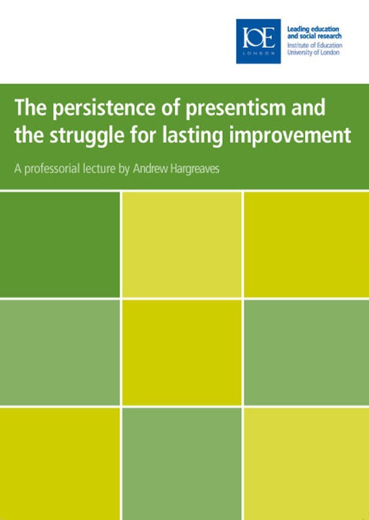 The Persistence of Presentism and the Struggle to Secure Lasting ...