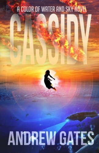 Cassidy (A Color of Water and Sky Novel) (The Color of Water and Sky ...