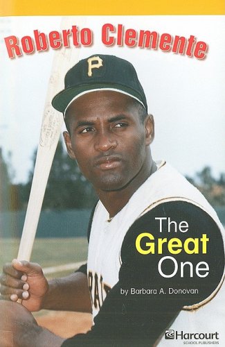 Roberto Clemente, Grade 6 Exc Book Exc 10: Harcourt School Publishers ...