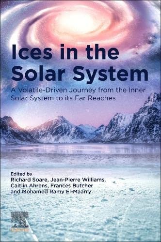 Amazon | Ices in the Solar-System: A Volatile-Driven Journey from the ...