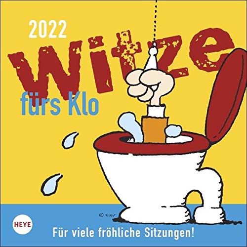 Witze fürs Klo Humorkalender 2022 - mit sehr vielen Witzen und Sprüchen ...