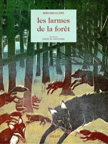 Amazon.com: Les Larmes de la Forêt: 9782911272103: Patricia Legendre: Books