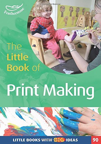 The Little Book of Print-making (Little Books): Written by Lynne Garner ...