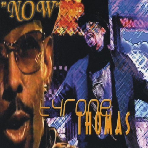 Play NOW by Tyrone Thomas on Amazon Music