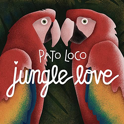 Jungle Love by Pato Loco on Prime Music