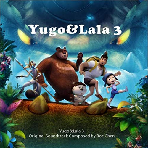 Écouter Yugo & Lala 3 (Original Soundtrack) de Roc Chen sur Amazon Music