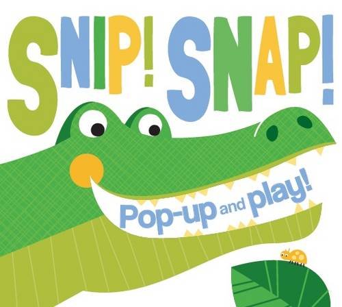 Buy Snip! Snap! Pop Up & Play Book Online at Low Prices in India | Snip ...