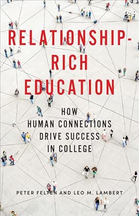Relationship-Rich Education: How Human Connections Drive Success in ...