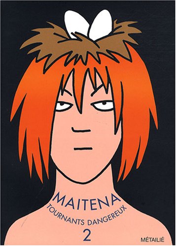 Maitena, Tome 2 : Tournants dangereux : Amazon.com.mx: Libros