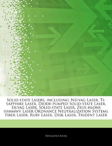 Articles on Solid-State Lasers, Including: ND: Yag Laser, Ti-Sapphire ...