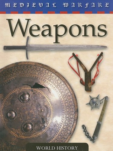 Weapons (Medieval Warfare): Murrell, Deborah: 9780836893380: Amazon.com ...