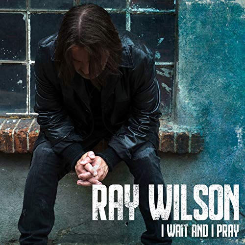 Play I Wait and I Pray by Ray Wilson on Amazon Music