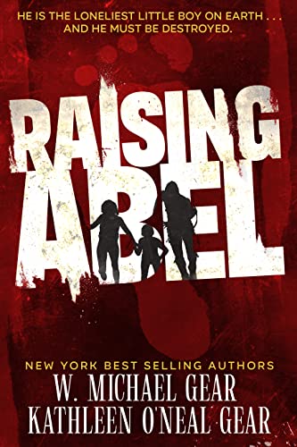Raising Abel: An International Thriller - Kindle edition by Gear, W ...