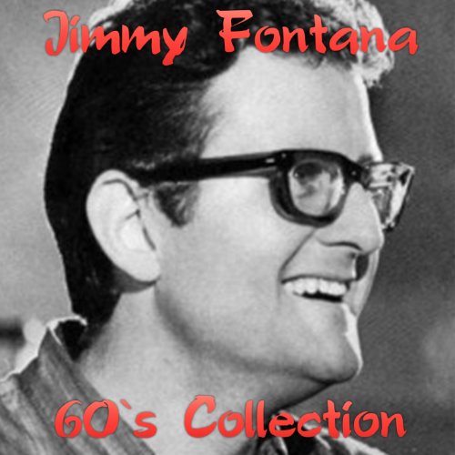 Play Jimmy Fontana 60's Collection by ジミー・フォンタナ on Amazon Music