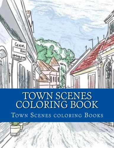 Buy Town Scenes Coloring Book: Simple Large Print Stress Relieving ...