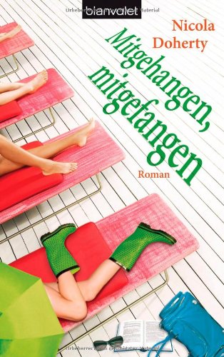 Mitgehangen, mitgefangen: Roman : Doherty, Nicola, Peschel, Elfriede ...